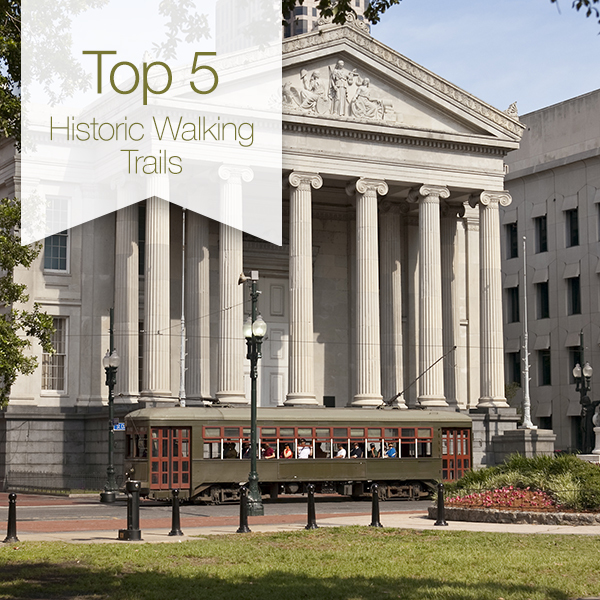 Take a Walk Into the Past with the Top 5 Historical Walking Trails